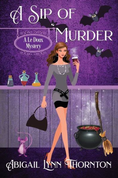 A Sip Of Murder By Abigail Lynn Thornton Paperback Barnes And Noble®