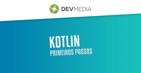 Guia Completa De Kotlin Aprenda Kotlin Do B Sico Ao Avan Ado