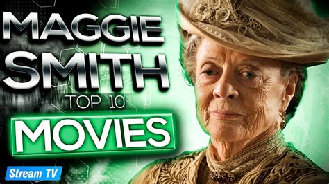 Films De Maggie Smith Dame Maggie Smith Had Legendary Response To How