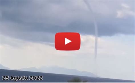 Meteo Cronaca Diretta Video Messina Spettacolare Tromba Marina