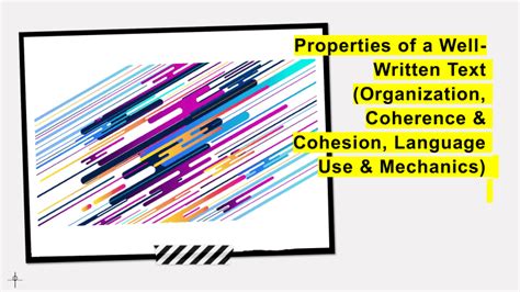 Properties Of Well Written Text Organization Coherence Language