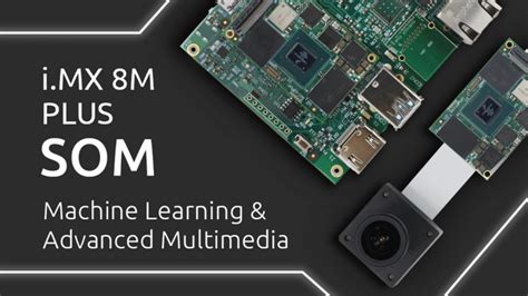 I MX 8M Plus System On Module ML AI Multimedia And IIoT SolidRun