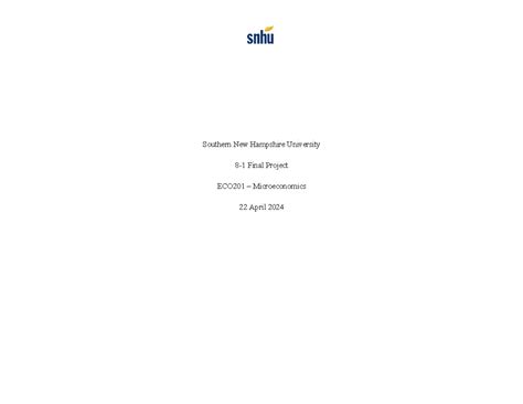 ECO 201 8 1 Project Final Southern New Hampshire University 8 1