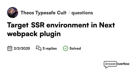 Target Ssr Environment In Next Webpack Plugin Theos Typesafe Cult