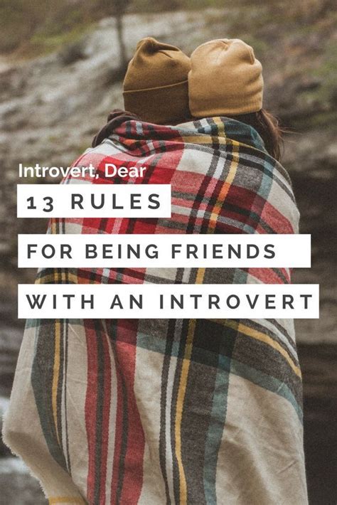 13 Rules You Must Follow If You Re Friends With An Introvert Introvert Introvert Problems