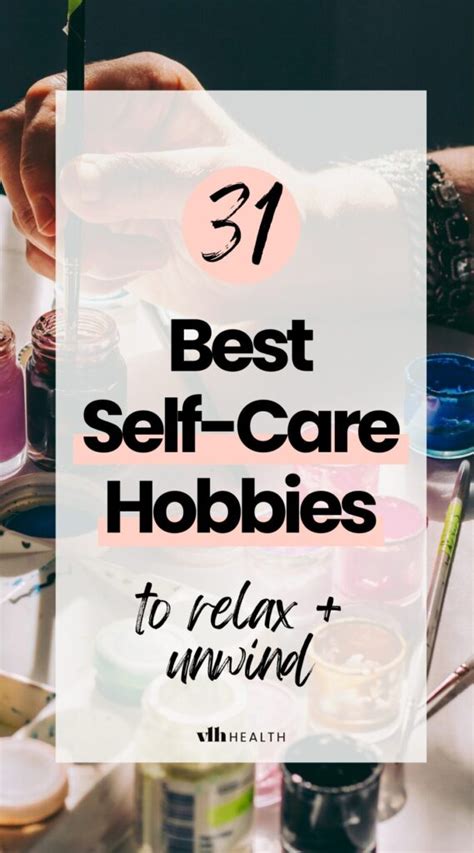29 Self Care Hobbies That Will Boost Your Happiness And Mental Health