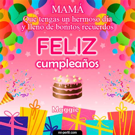 🎂 Feliz Cumpleaños Mamá Maggie Tarjetas  Online
