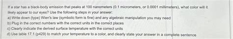 Solved If A Star Has A Black Body Emission That Peaks At 100