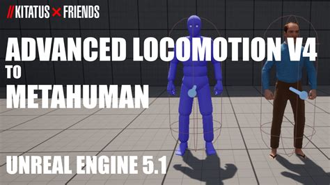Ue51 Advanced Locomotion Community To Metahuman