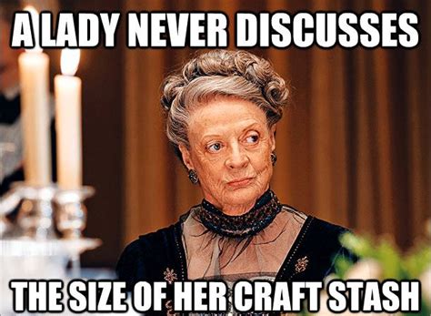 29 Funny Memes For Crafters Craftaholics Anonymous Bloglovin