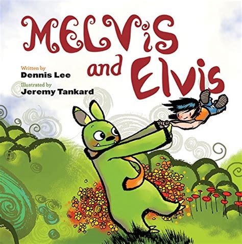 Melvis And Elvis Lee Dennis Tankard Jeremy 9781443411486 Books