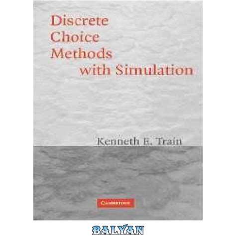 خرید و قیمت دانلود کتاب Discrete Choice Methods With Simulation ترب