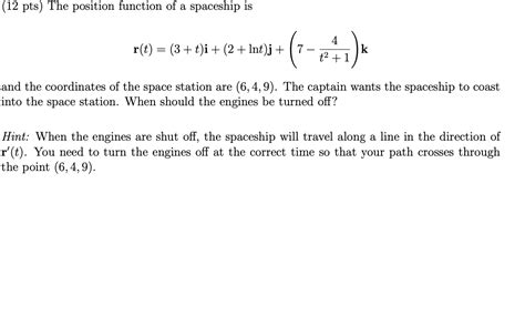 solved 12 pts the position function of a spaceship is 4