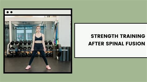 Strength Training After Spinal Fusion Strength And Spine
