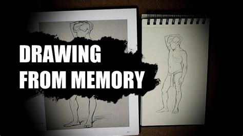 How To Practice Drawing Advanced Techniques Drawing From Memory