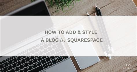 How To Create A Blog In Squarespace