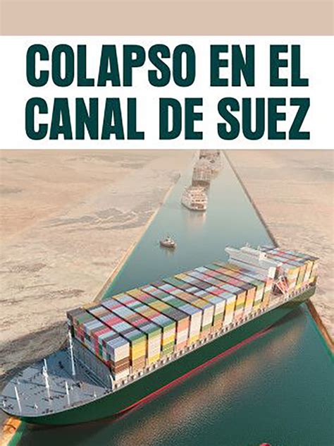 Colapso En El Canal De Suez Sincroguia Tv