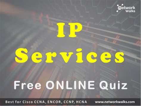 Ip Services Quiz Encorccnp Networkwalks Academy