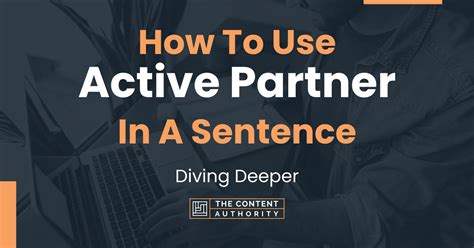 How To Use Active Partner In A Sentence Diving Deeper