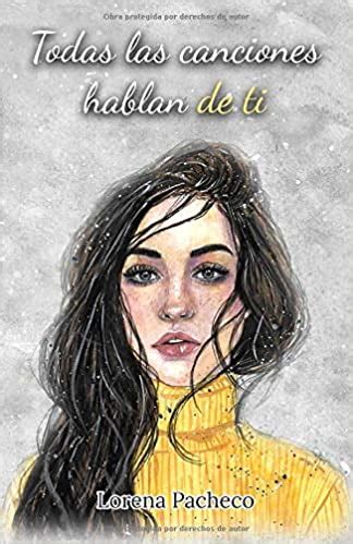 Todas Las Canciones Hablan De Ti De Lorena Pacheco