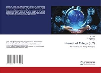 Internet Of Things IoT Architecture And Design Principles Latha R Venkatesan C