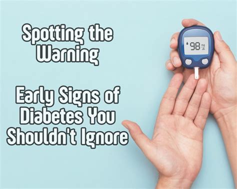 Spotting The Warning Early Signs Of Diabetes You Shouldnt Ignore Health Survivalist