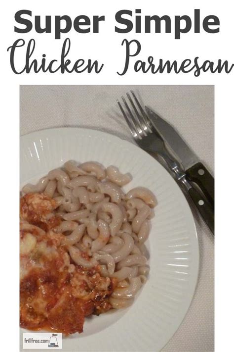 Super Simple Chicken Parmesan Easy And Quick Recipe