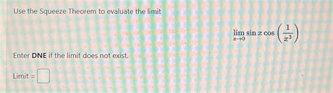 solved use the squeeze theorem to evaluate the
