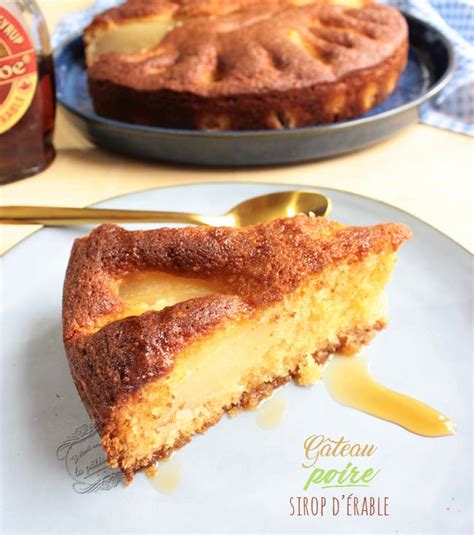 Gâteau facile poire et sirop d érable Il était une fois la pâtisserie