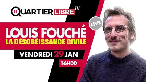 Ql15 Louis Fouché Nous Parle De La Désobéissance Civile Alternatival