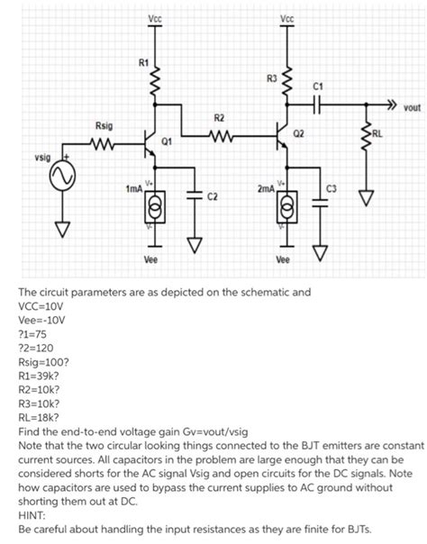 Solved Vcc Vcc R1 R3 C1 Vout R2 Rsig Q2 Rl Q1 Vsig V 1ma Ve