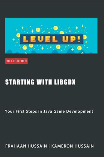 Starting With Libgdx Your First Steps In Java Game Development Let