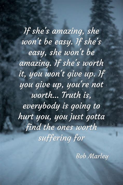 If Shes Amazing She Wont Be Easy If Shes Easy She Quozio