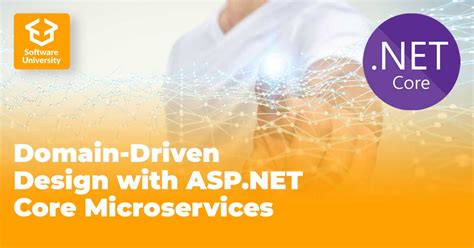 domain driven design with asp core microservices Софтуерен