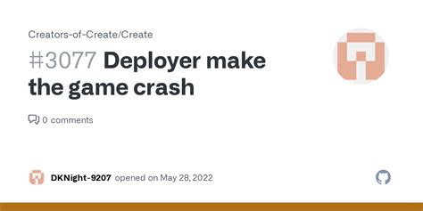 Deployer Make The Game Crash · Issue 3077 · Creators Of Createcreate · Github