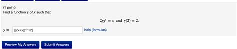 solved 1 point find a function y of x such that 2yy′ x and