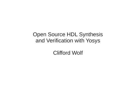 pdf open source hdl synthesis and verification with yosys