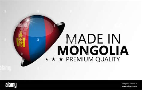 Made In Mongolia Graphic And Label Element Of Impact For The Use You