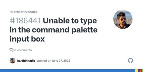 Unable To Type In The Command Palette Input Box · Issue 186441