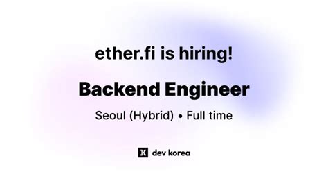 Dev Korea On Linkedin Backend Engineer At Etherfi • Seoul Devkorea