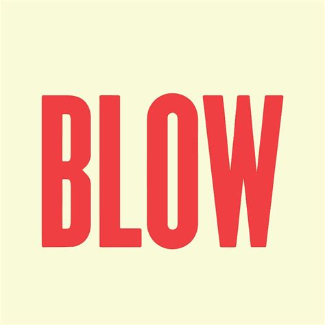 Blow Youtube