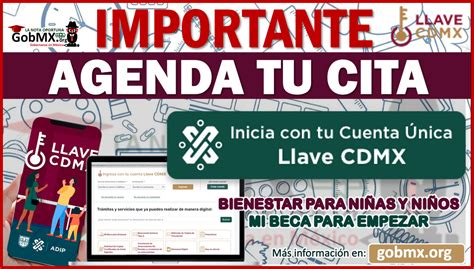 Mi Beca Para Empezar Agenda tu cita en LLAVE CDMX así 2024 2025