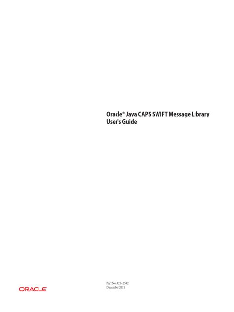 Oracle® Java Caps Swift Message Library Users Guide Part No 821 2582
