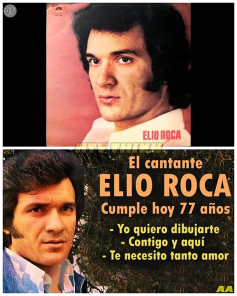Elio Roca Esta De Cumpleaños Pequeña Biografía Deja Tu Saludo O