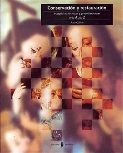 Conservación Y Restauración Materiales Técnicas Y Procedim Envío Gratis