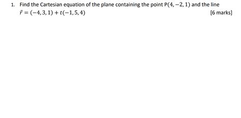 Solved Find The Cartesian Equation Of The Plane Chegg