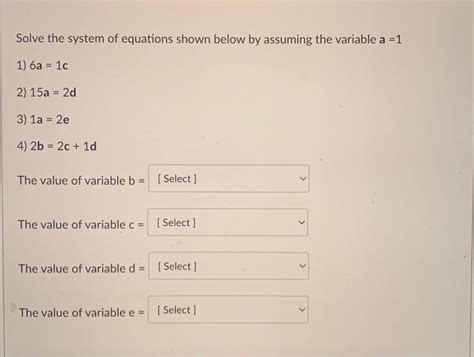 Solved Solve The System Of Equations Shown Below By Assuming Chegg Com
