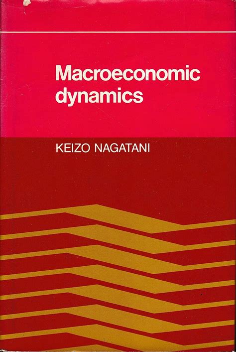 Macroeconomic Dynamics 9780521235150 Economics Books
