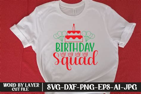 Birthday Squad Svg Cut File So Fontsy
