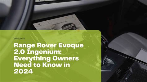 Range Rover Evoque Ingenium Everything Owners Need To Know In